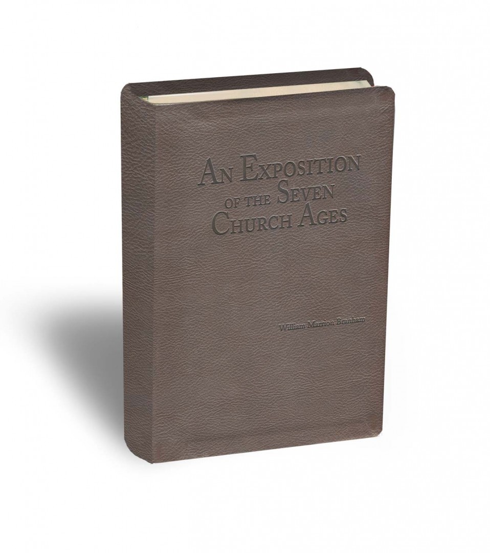 An Exposition of the Seven Church Ages (Leather Bound) - Bro. William ...